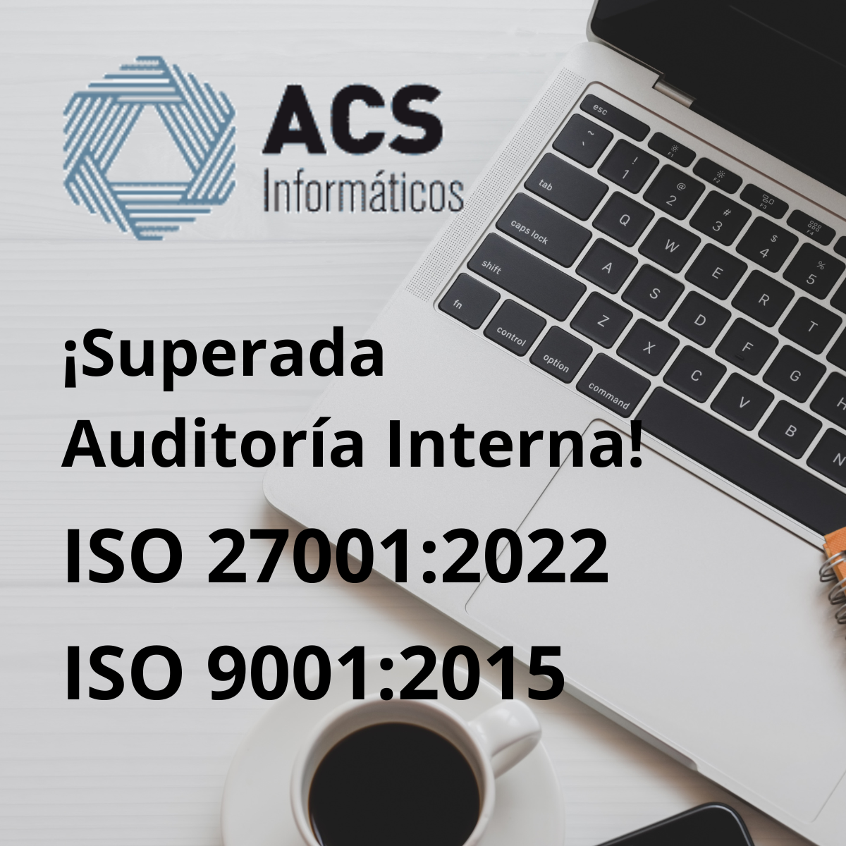 ACS Informáticos supera la auditoría ISO 27001 e ISO 9001 - ASB Facilities